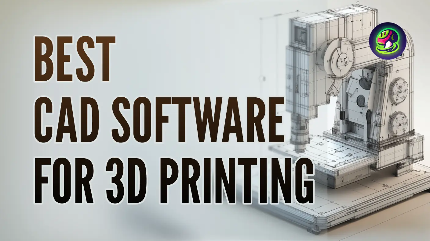 Top 8 Best CAD Software for 3D Printing in 2025 - Blog - Meshy
