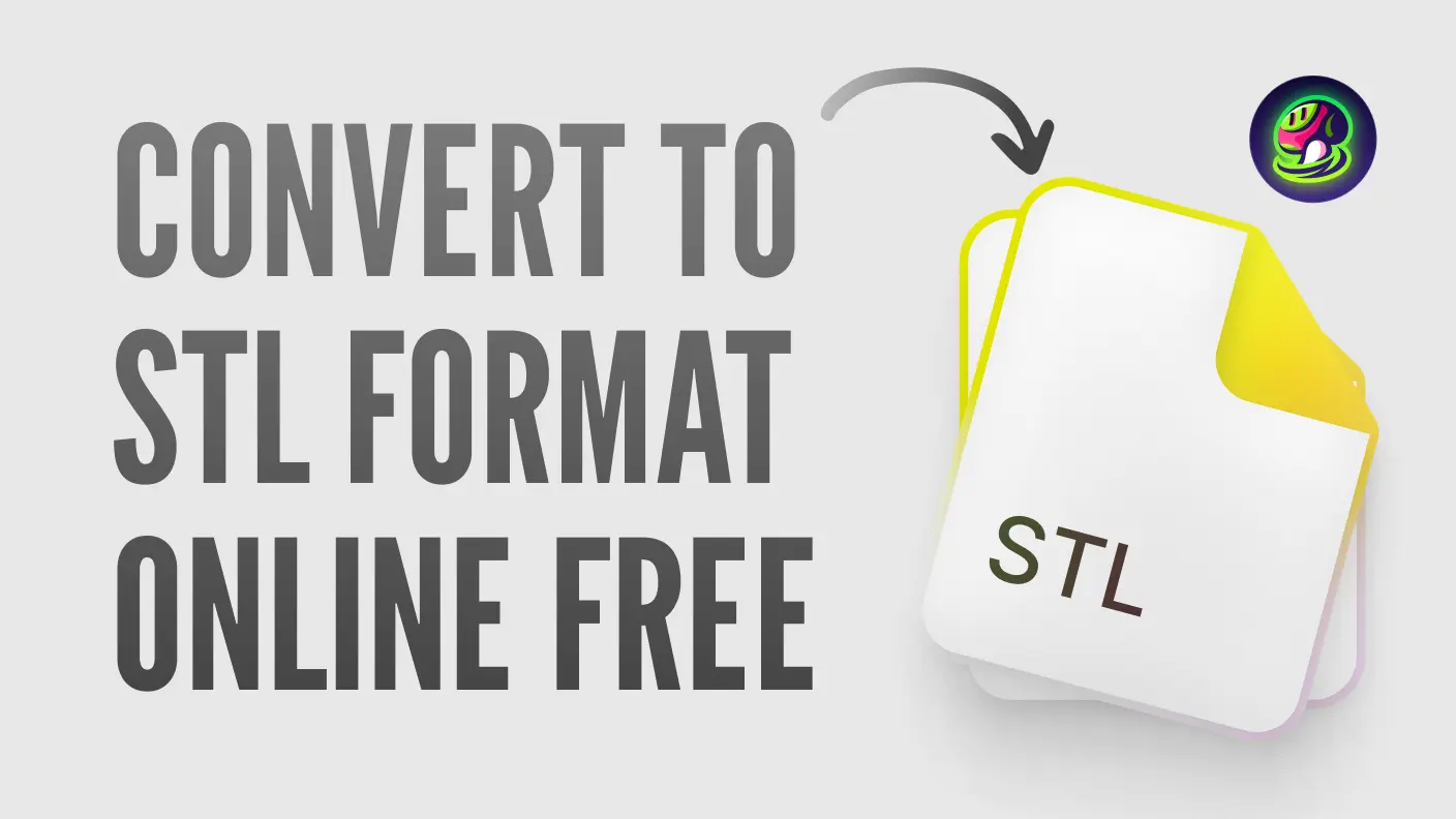 How to Convert Files to STL Format Online for Free - Blog - Meshy